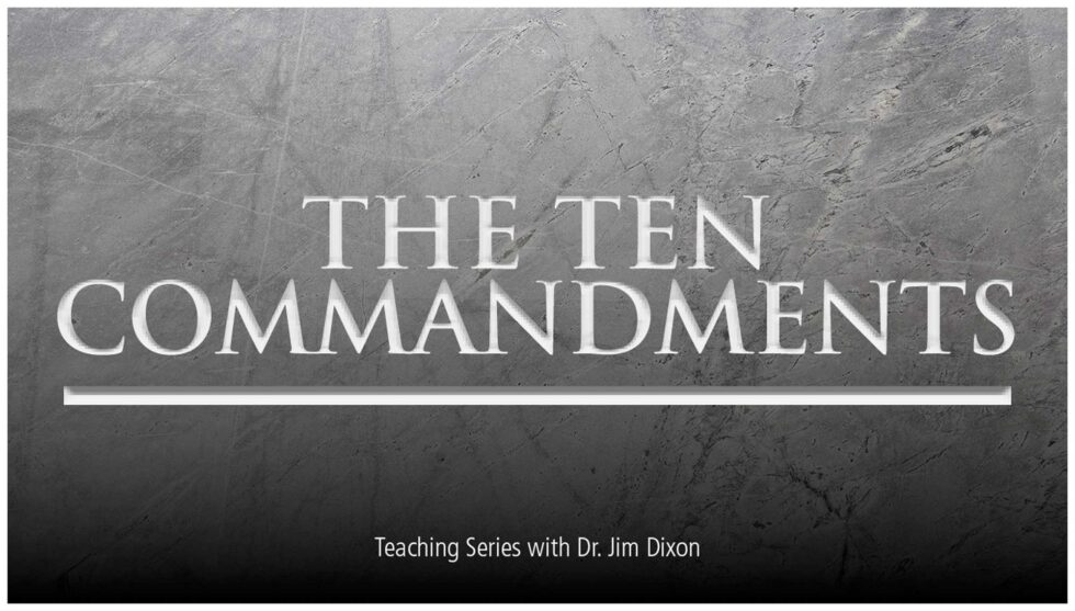 Introduction to the Ten Commandments - Jim Dixon Sermon Library
